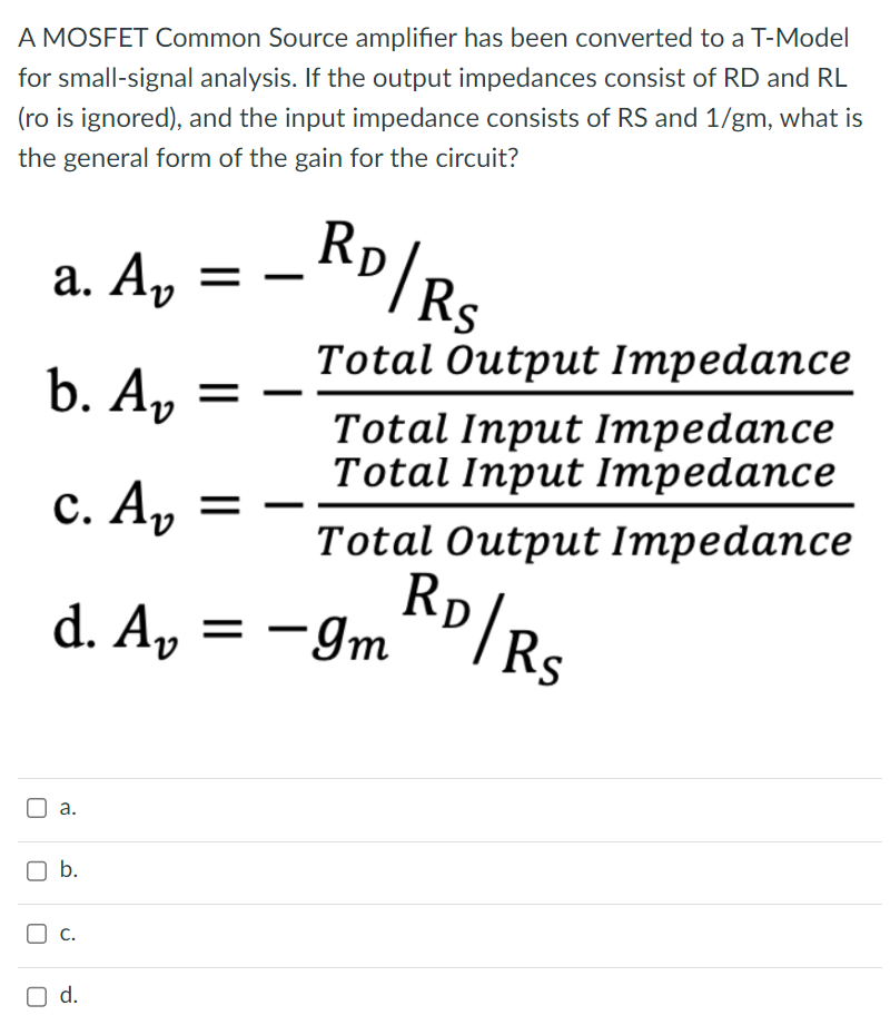 Solved A MOSFET Common Source amplifier has been converted | Chegg.com