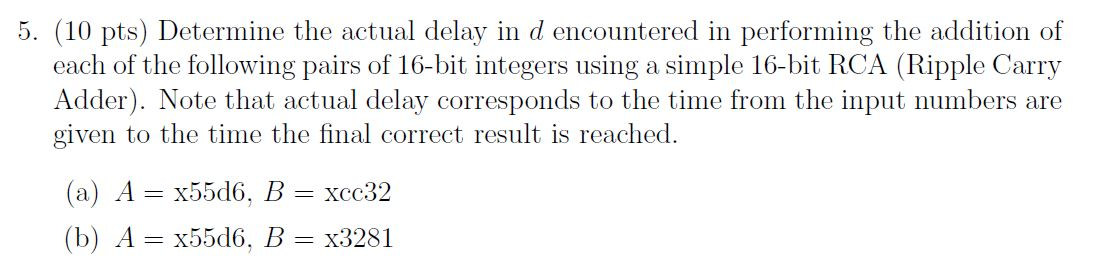 Solved 5. (10 pts) Determine the actual delay in d | Chegg.com