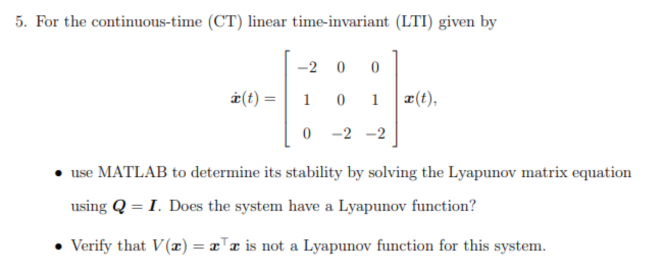 Solved 5. For the continuous-time (CT) linear time-invariant | Chegg.com