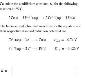 Solved Calculate the equilibrium constant, K, for the | Chegg.com