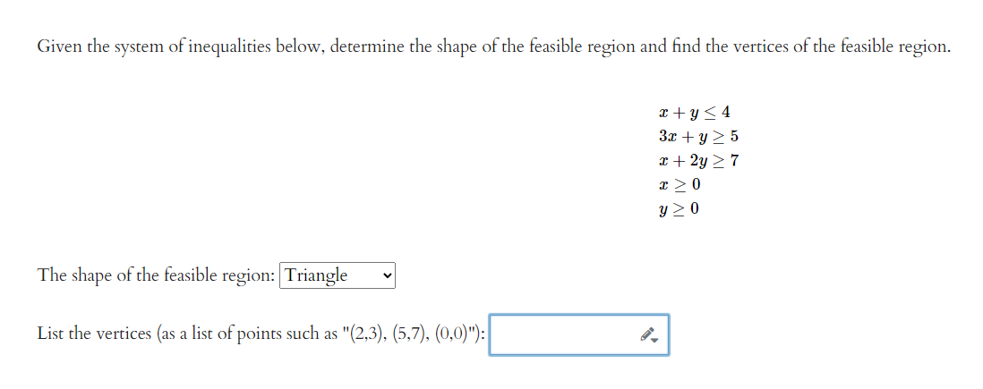 Solved Given the system of inequalities below, determine the | Chegg.com