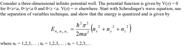 Solved Consider a three-dimensional infinite potential well. | Chegg.com