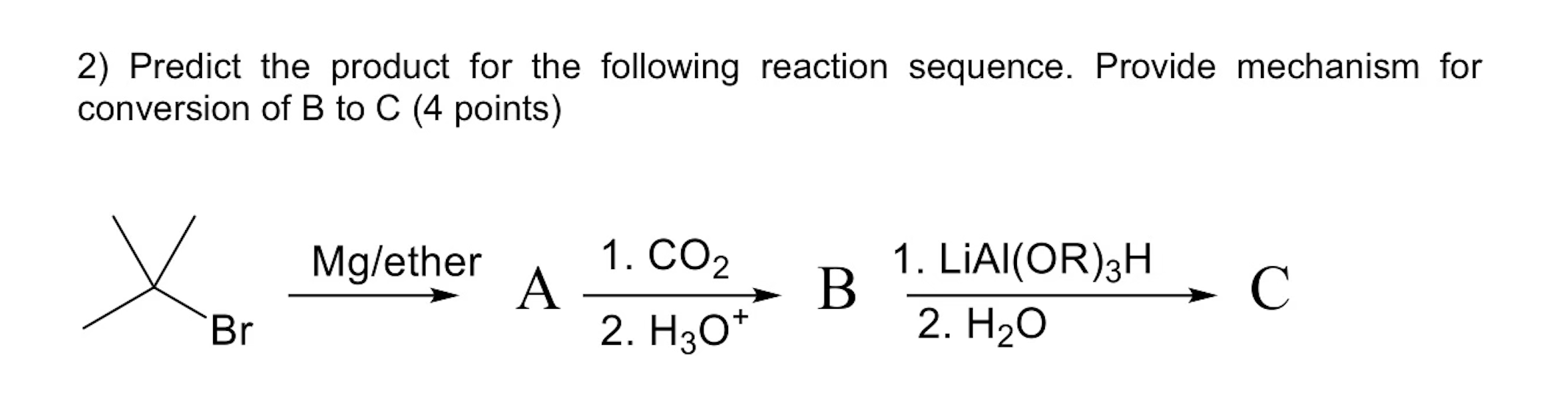 Solved 2) Predict the product for the following reaction | Chegg.com