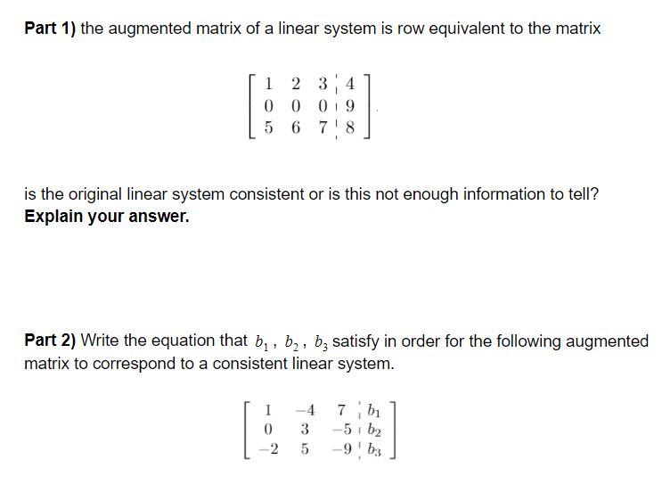Solved Part 1) the augmented matrix of a linear system is | Chegg.com