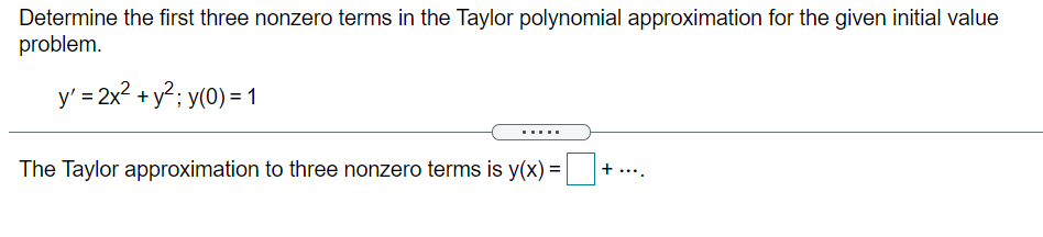 Solved Determine the first three nonzero terms in the Taylor | Chegg.com
