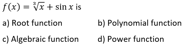 Solved f(x)=3x+sinx is a) Root function b) Polynomial | Chegg.com