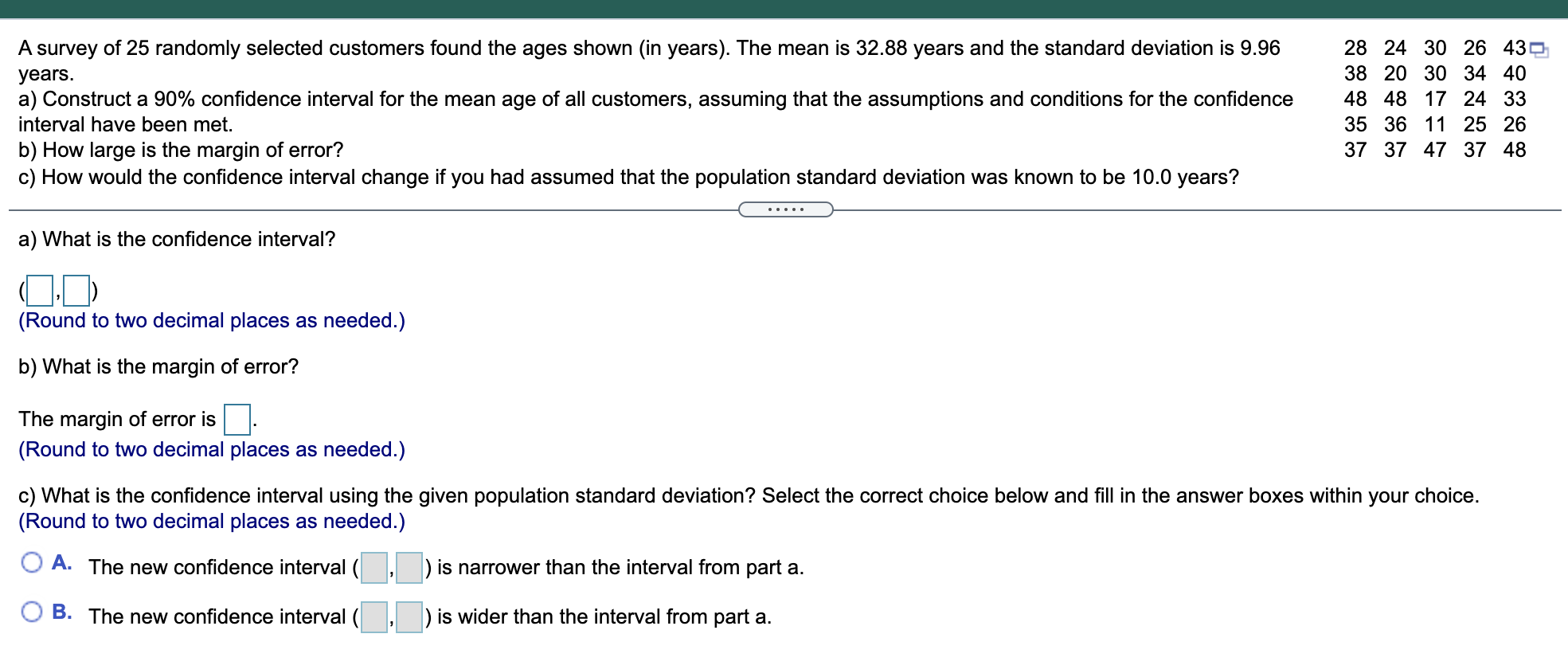 Solved A survey of 25 randomly selected customers found the | Chegg.com