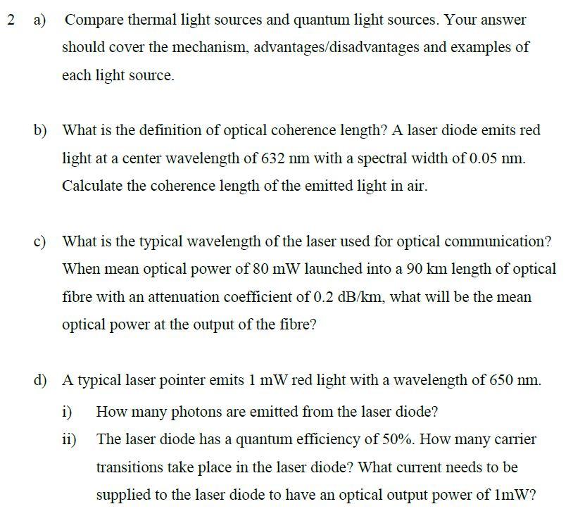2 a) Compare thermal light sources and quantum light | Chegg.com
