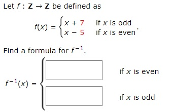 Solved Let f: Z → Z be defined as f(x) = x + 7 if x is odd | Chegg.com