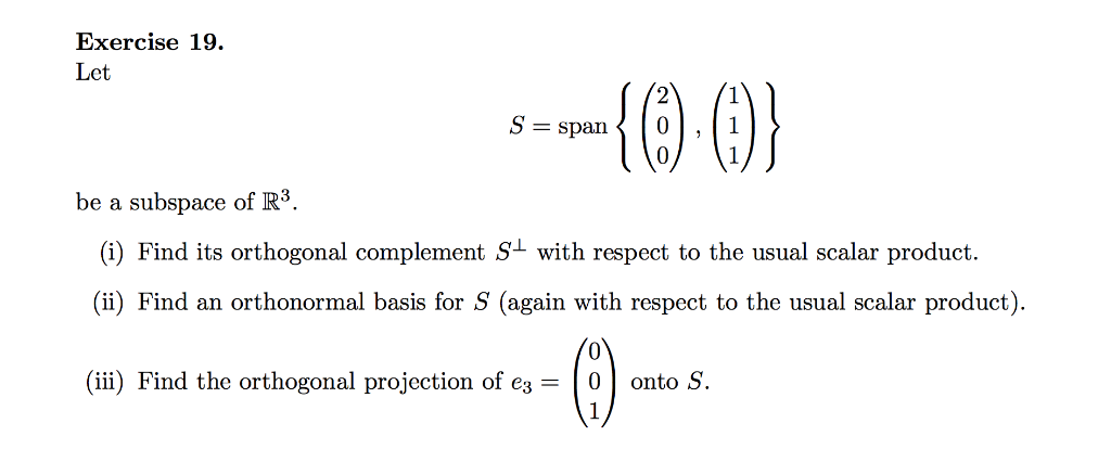 Solved Exercise 19 Let span be a subspace of R3. (i) Find | Chegg.com