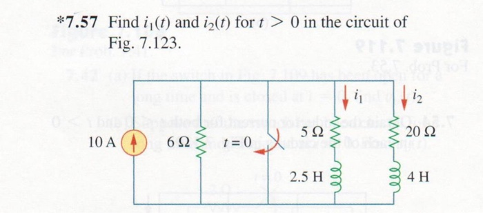 Solved *7.57 Find i(t) and i2(t) for t> 0 in the circuit of | Chegg.com