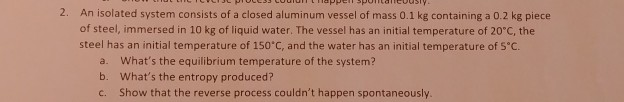 Solved 2. An isolated system consists of a closed aluminum | Chegg.com