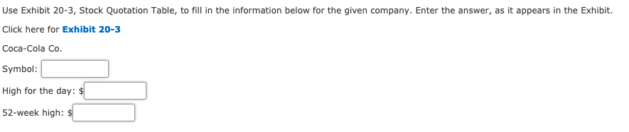 Solved Use Exhibit 20-3, Stock Quotation Table, to fill in | Chegg.com
