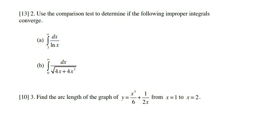Solved [13] 2. Use the comparison test to determine if the | Chegg.com