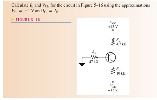 Solved Calculate le and VCE for the circuit in Figure 5–16 | Chegg.com