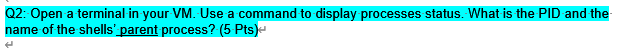 Solved Q2: Open a terminal in your VM. Use a command to | Chegg.com