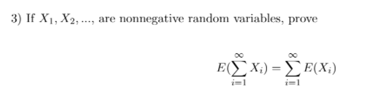 Solved 3) If X1, X2, ..., are nonnegative random variables, | Chegg.com