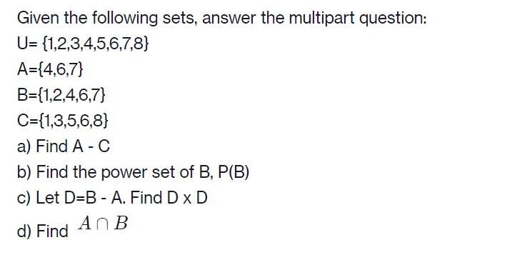 Solved Given the following sets, answer the multipart | Chegg.com