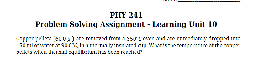 Solved PHY 241 Problem Solving Assignment - Learning Unit 10 | Chegg.com