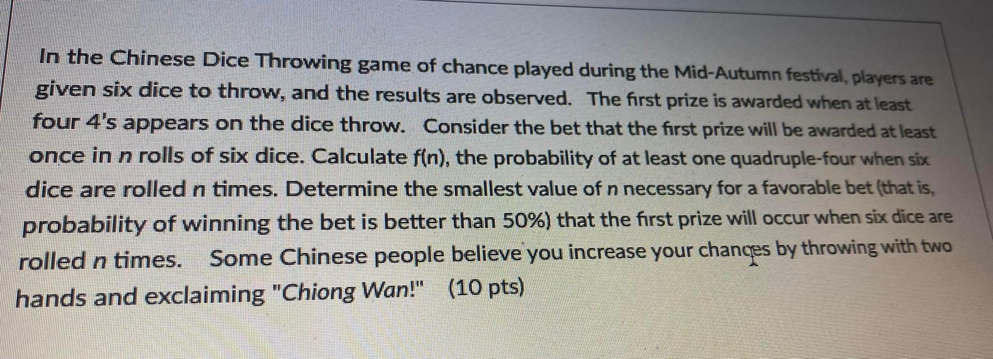 Solved In the Chinese Dice Throwing game of chance played | Chegg.com