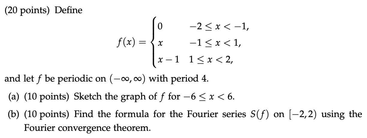 Solved (20 points) Define f(x)=⎩⎨⎧0xx−1−2≤x