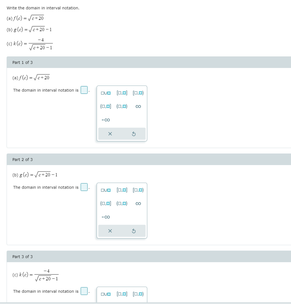 Solved Write the domain in interval notation. (a) f(c) = | Chegg.com