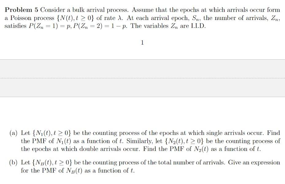 Problem 5 Consider a bulk arrival process. Assume | Chegg.com