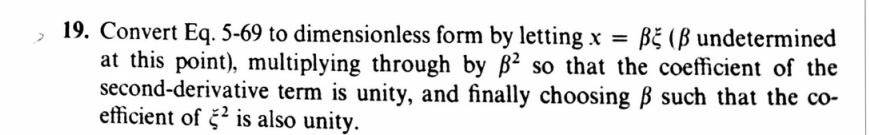 [Solved]: 9. Convert Eq. 5-69 to dimensionless form by lett