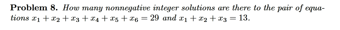 Solved Problem 8. How many nonnegative integer solutions are | Chegg.com