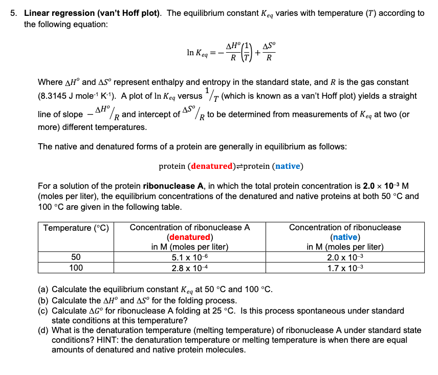 Solved Linear regression (van't Hoff plot). The equilibrium | Chegg.com Solved Linear regression (van't Hoff plot). The equilibrium | Chegg.com