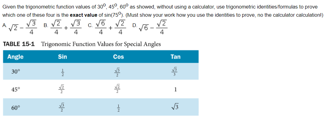 Solved Given the trigonometric function values of 30°, 45°, | Chegg.com
