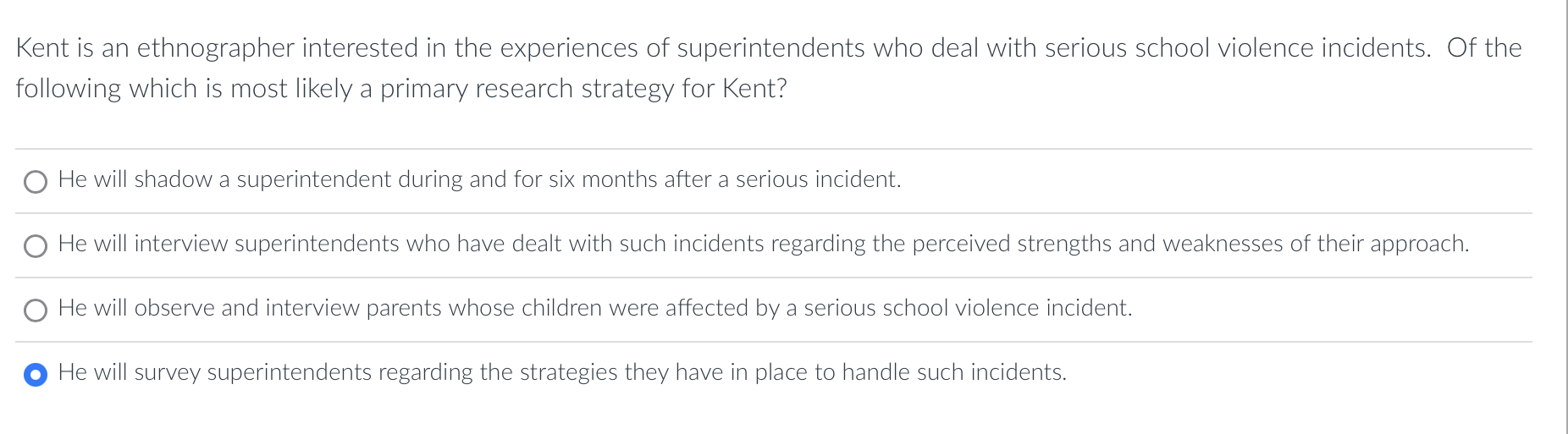 Solved Kent is an ethnographer interested in the experiences | Chegg.com