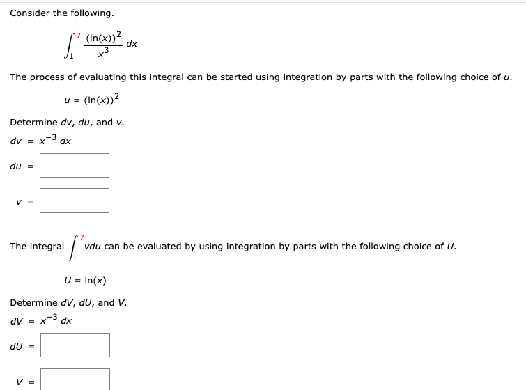 Solved Consider the following. ∫17x3(ln(x))2dx The process | Chegg.com