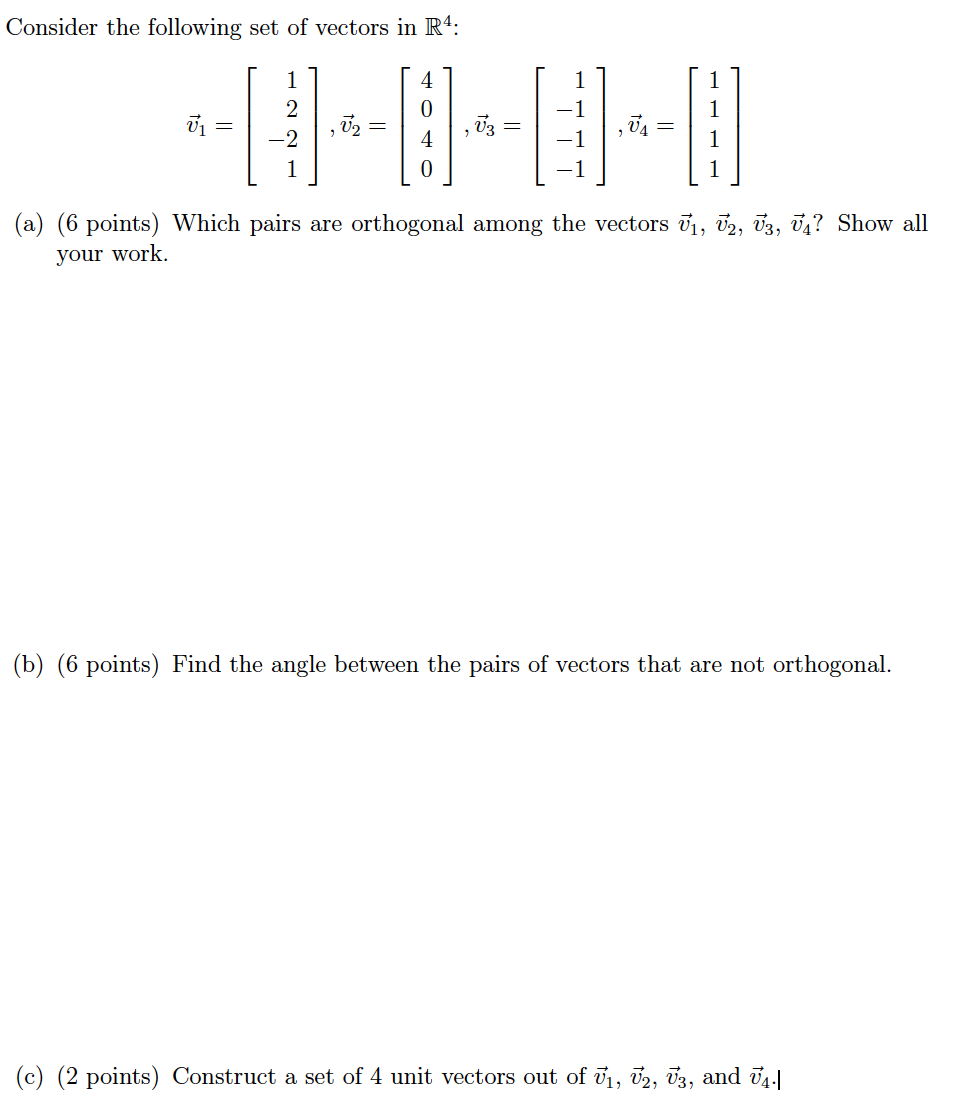 Solved Consider the following set of vectors in R4: | Chegg.com