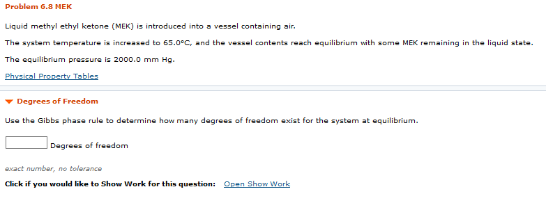 Solved Problem 6.8 MEK Liquid methyl ethyl ketone (MEK) is | Chegg.com