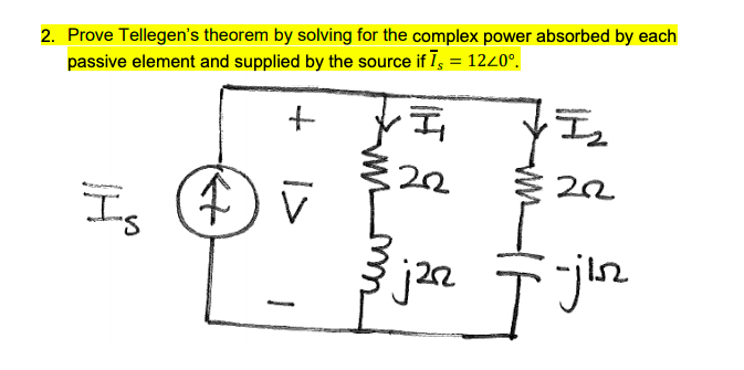 Solved 2. Prove Tellegen's theorem by solving for the | Chegg.com