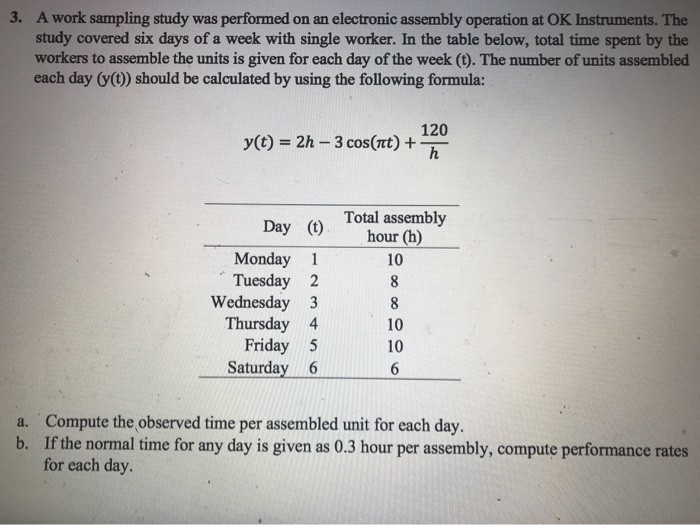 Solved 3. A work sampling study was performed on an | Chegg.com