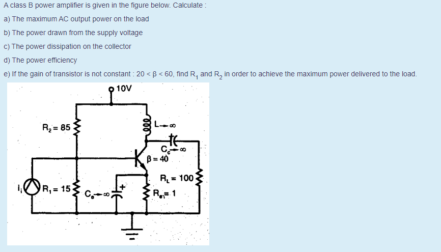 Solved A class B power amplifier is given in the figure | Chegg.com
