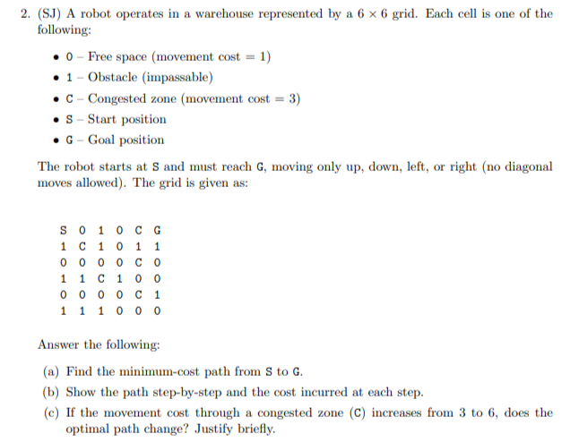 Solved 2. (SJ) ﻿A robot operates in a warehouse represented | Chegg.com