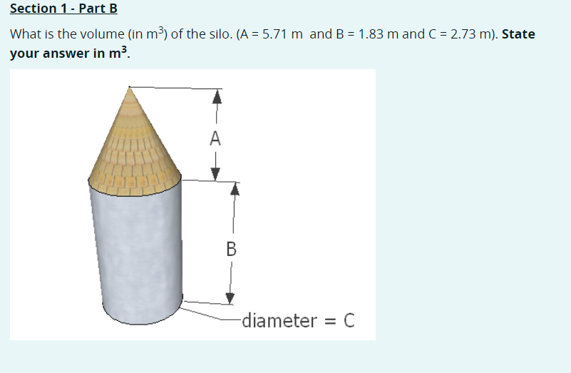 Solved What is the volume (in m3) of the silo. (A=5.71 m and | Chegg.com