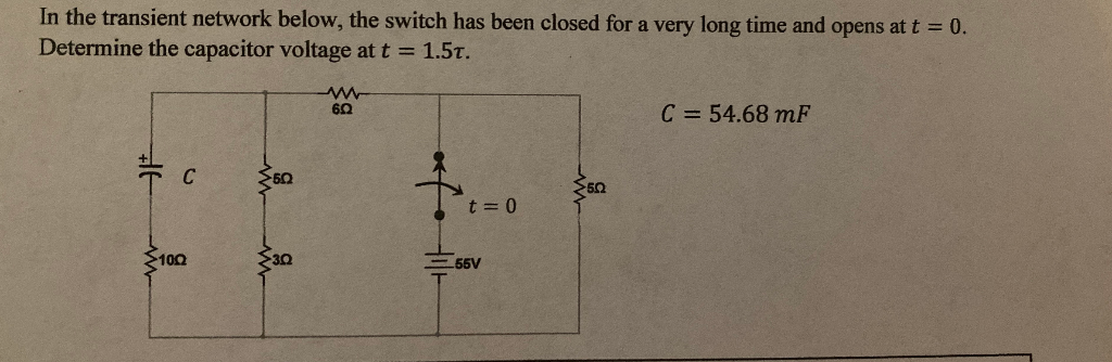 Solved In the transient network below, the switch has been | Chegg.com
