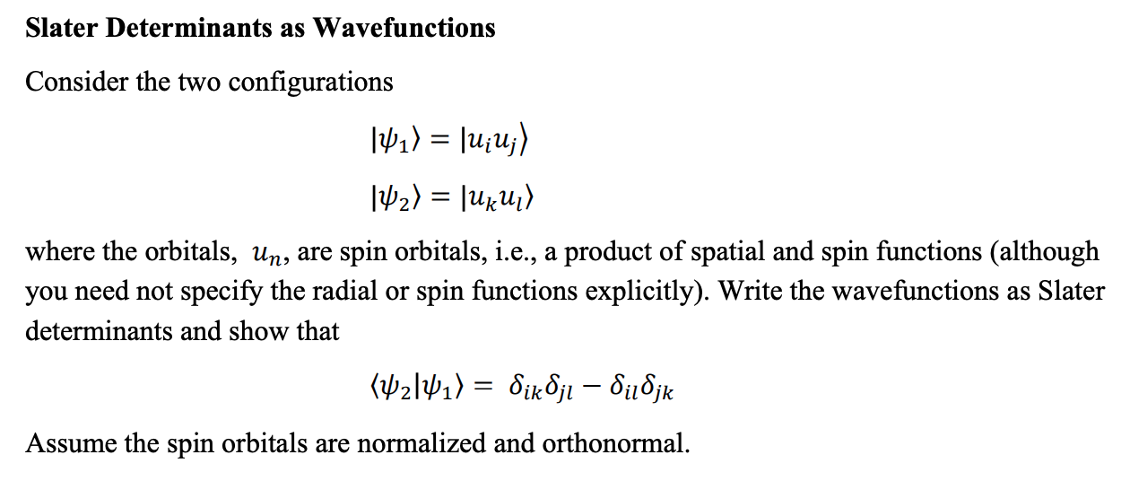 Slater Determinants as Wavefunctions Consider the two | Chegg.com