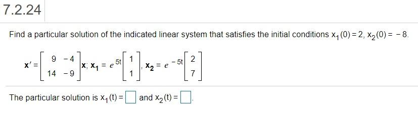Solved 7.2.24 Find a particular solution of the indicated | Chegg.com