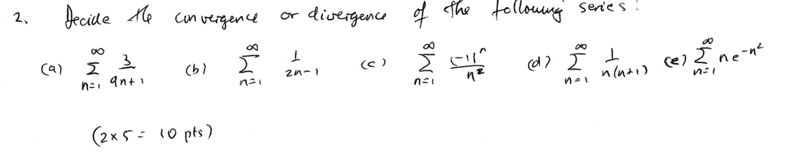 Solved 2. Hecide the convergence or divergence of the | Chegg.com