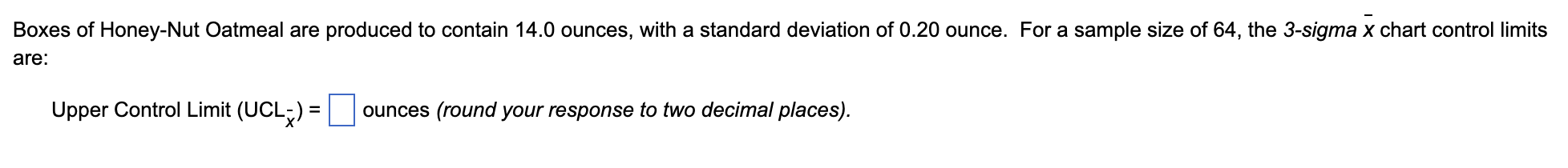Solved Find: 1.-Upper Control Limit (UCL-x) = | Chegg.com