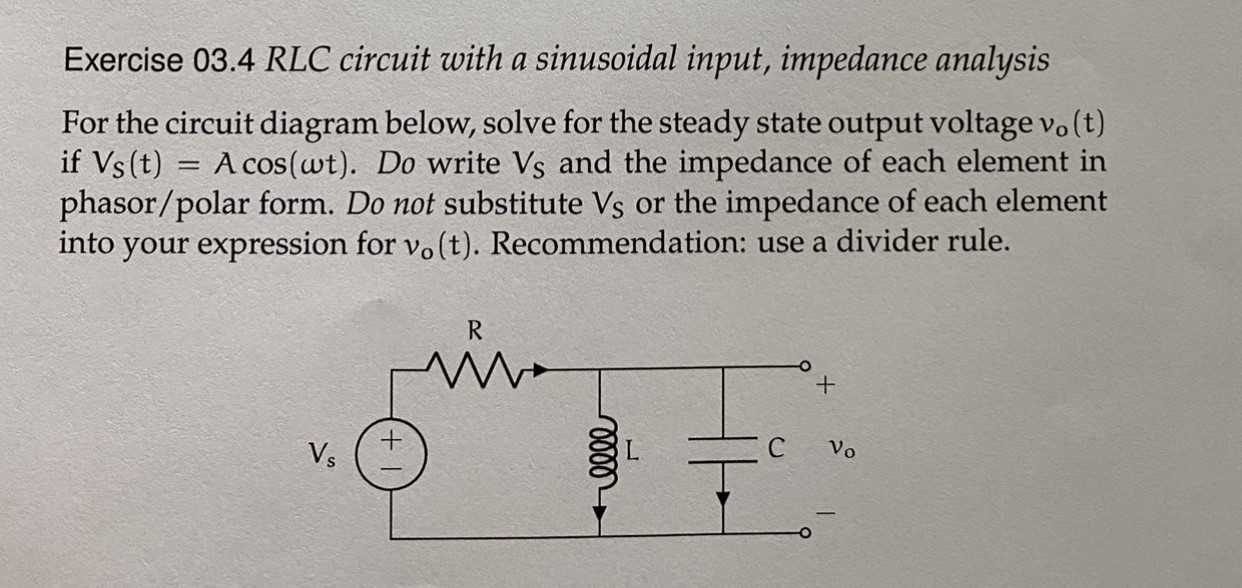 Solved Exercise 03.4 RLC circuit with a sinusoidal input, | Chegg.com