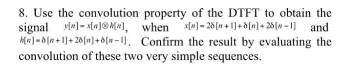 Solved Use the convolution property of the DTFT to obtain | Chegg.com