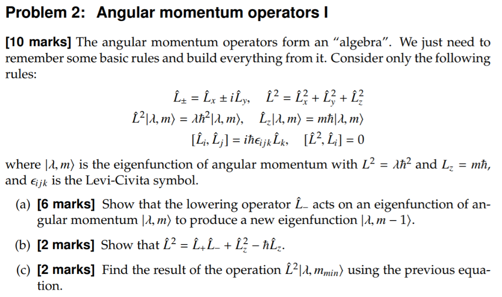 Solved Problem 2: Angular momentum operators I [10 marks] | Chegg.com
