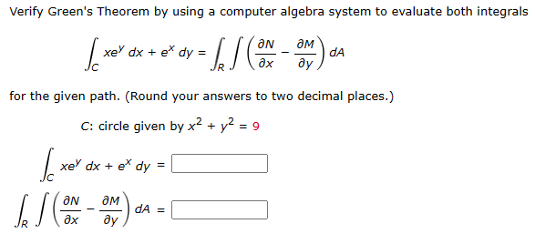 Solved Verify Green's Theorem by using a computer algebra | Chegg.com