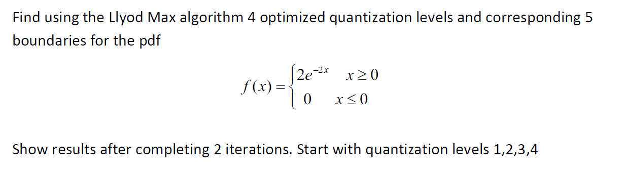 Find using the Llyod Max algorithm 4 optimized | Chegg.com